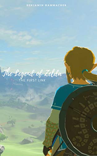 The Legend of Zelda: The First Link eBook : Hammacher, Benjamin , Lemke ...
