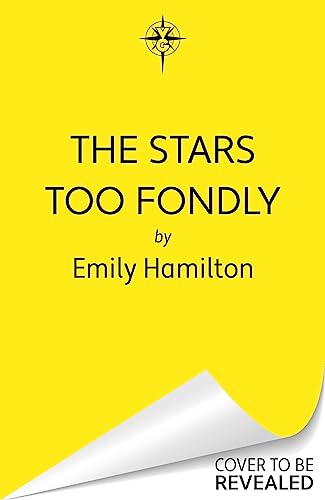 Amazon.com: The Stars Too Fondly eBook : Hamilton, Emily: Kindle Store