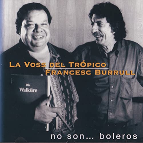 Play No Son… Boleros by La Voss Del Trópico, Francesc Burrull on Amazon ...