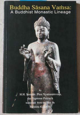 Buddha Sasana Vamsa: A Buddhist Monasric Lineage: Nyanasamvara, Somdet ...