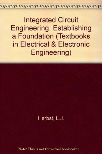 Amazon.com: Integrated Circuit Engineering: Establishing a Foundation ...