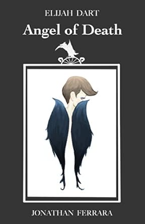 Elijah Dart: Angel of Death - Kindle edition by Ferrara, Jonathan ...