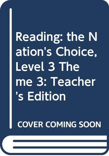 Amazon.com: Reading: the Nation's Choice, Level 3 Theme 3: Teacher's Edition: 9780618259076 ...