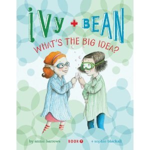Annie Barrows, Sophie Blackall'sIvy and Bean What's the Big Idea? (Book ...
