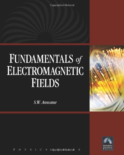 Fundamentals of Electromagnetic Fields: .: Anwane, S.W., Watkins ...