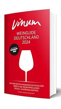 VINUM Weinguide Deutschland 2024: Der Reiseführer zu den besten Winzern ...