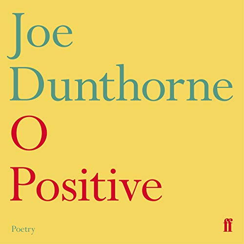 O Positive (Audio Download): Joe Dunthorne, Joe Dunthorne, Faber ...