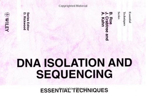 DNA Isolation and Sequencing: Essential Techniques (Essential ...