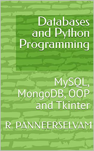 Databases And Python Programming Mysql Mongodb Oop And