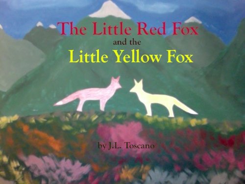 The Little Red Fox and the Little Yellow Fox (The Adventures of the ...