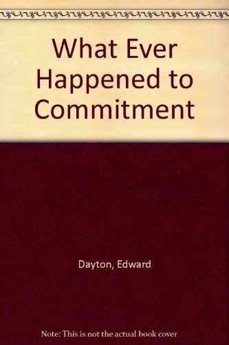 Buy What Ever Happened to Commitment Book Online at Low Prices in India ...
