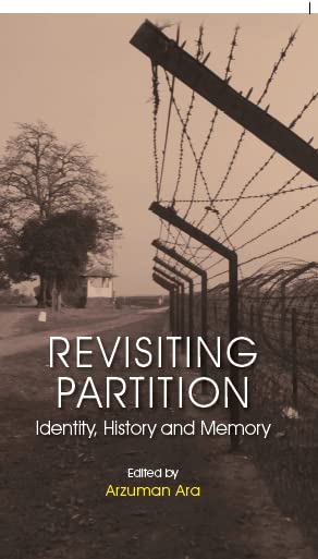 Amazon.in: Buy Revisiting Partition: Identity, History and Memory Book ...