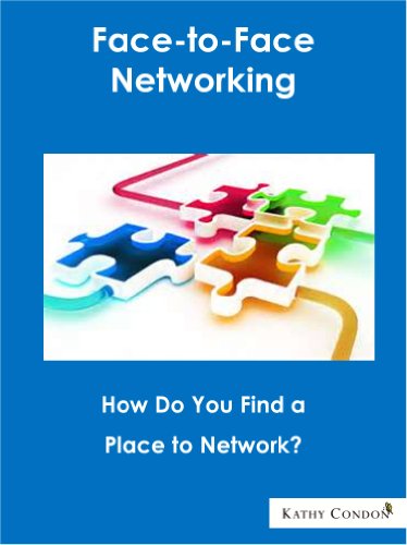 How Do You Find a Place to Network? (Face-to-Face Networking Book 4 ...