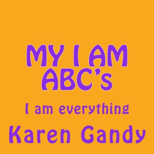 Buy My I Am ABC's: I Am Everything Book Online at Low Prices in India ...