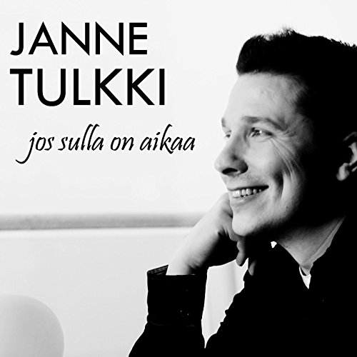 Amazon MusicでJanne TulkkiのJos sulla on aikaaを再生する