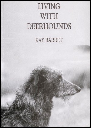 Living with Deerhounds: Kay Barret: 9780953392308: Amazon.com: Books