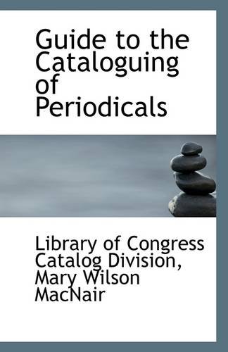 Amazon.in: Buy Guide to the Cataloguing of Periodicals Book Online at ...