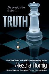 Consequences: Book 1 of the Consequences Series eBook : Romig, Aleatha ...