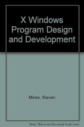 X Windows System Program Design: Mikes, Steven: 9780201550771: Amazon ...