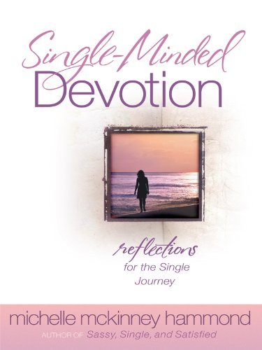 Single-Minded Devotion: Reflections for the Single Journey: Hammond ...