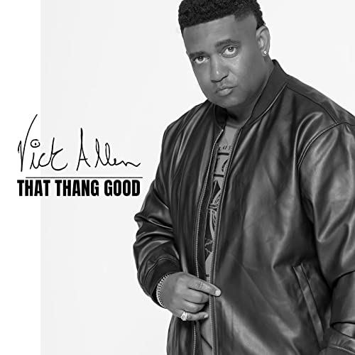 That Thang Good by Vick Allen on Amazon Music - Amazon.com