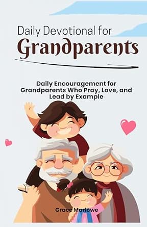 Daily Devotional for Grandparents: Daily Encouragement for Grandparents ...