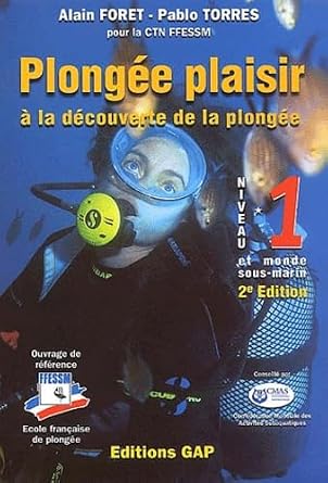 Amazon.com: Plongée Plaisir: A la découverte de la plongée Niveau 1 et ...