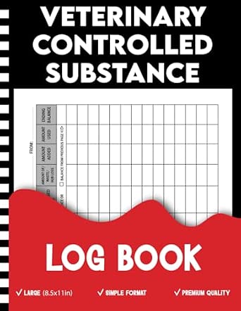 Veterinary Controlled Substance Log Book: Veterinary Drug Record Book ...