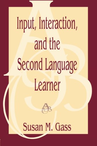 Amazon.com: Input, Interaction, and the Second Language Learner ...