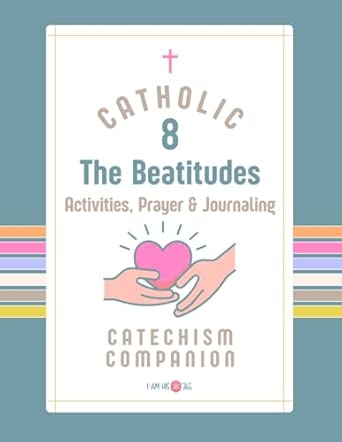 The Catholic Beatitudes Activity Book for Kids and Families: A ...