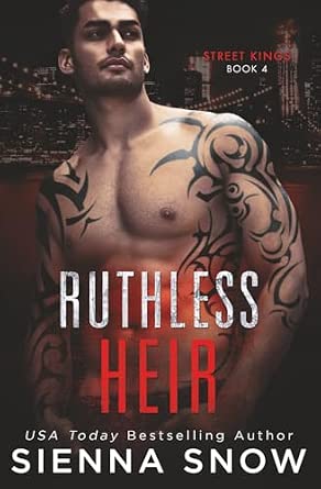 Amazon.com: Ruthless Heir (Street Kings): 9781948756297: Snow, Sienna ...