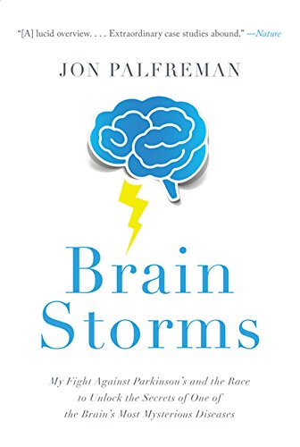Buy Brain Storms: My Fight Against Parkinson's and the Race to Unlock ...