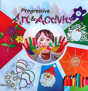 Amazon.in: Buy Progressive Art & Activity Book B by Progress Publishers ...