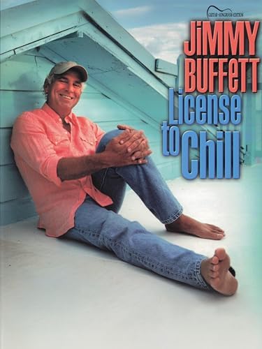 Amazon.com: Jimmy Buffett - License to Chill: Guitar Songbook Edition ...