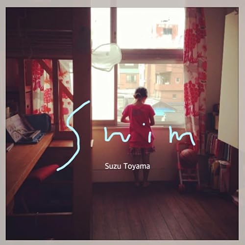 Amazon MusicでSuzu Toyamaのswimを再生する