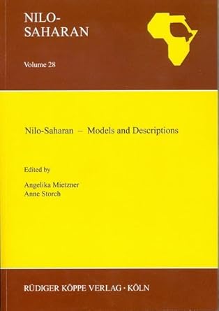 Nilo-Saharan Models and Descriptions: Colleen Ahland: 9783896456656 ...