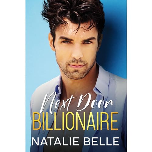 Amazon.com: Next Door Billionaire: An Instalove, Military, Steamy Small-Town Romance-Book 1 of 3 ...