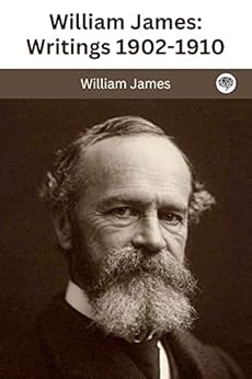 William James : Writings 1902-1910 : The Varieties of Religious ...