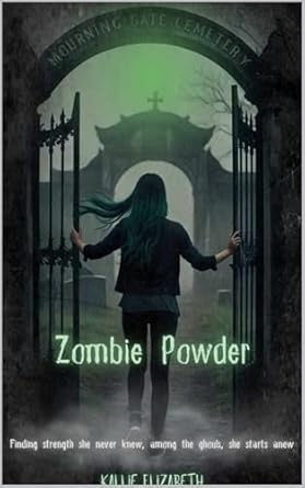 Amazon.com: Zombie Powder eBook : Elizabeth, Kallie, Leanard, Sean: Books