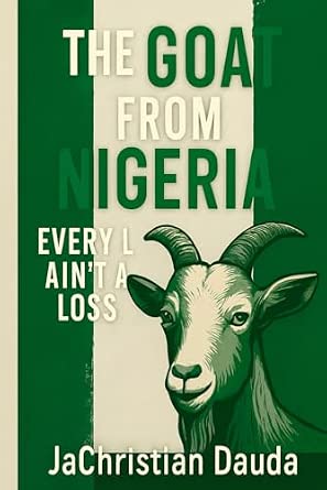 The GOAT From Nigeria: Every L Ain't A Loss: Dauda, JaChristian ...