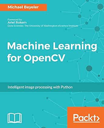 Amazon.com: Machine Learning for OpenCV: Intelligent image processing ...