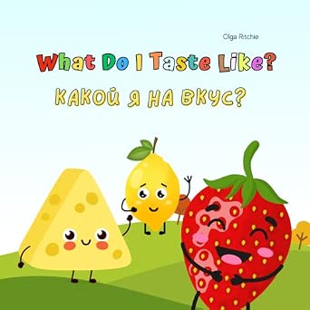 What Do I Taste Like? Какой я на вкус? Bilingual English-Russian Book ...