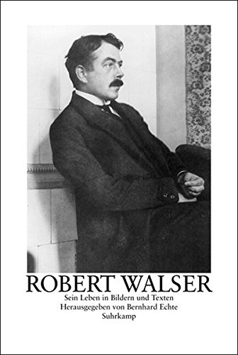 Amazon.com: Robert Walser. Sein Leben in Bildern und Texten ...