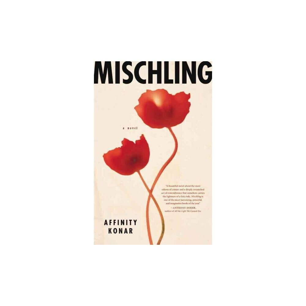 Amazon.com: Mischling: 9780316308106: Konar, Affinity: Books