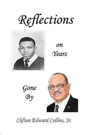 Amazon.com: Reflections on Years Gone By eBook : Collins, Clifton ...