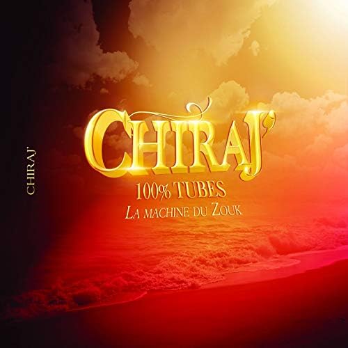 Chiraj' 100% tubes (La machine du Zouk) : VARIOUS ARTISTS: Amazon.fr ...
