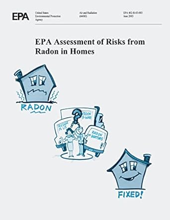 EPA Assessment of Risks from Radon in Homes: Agency, U. S ...
