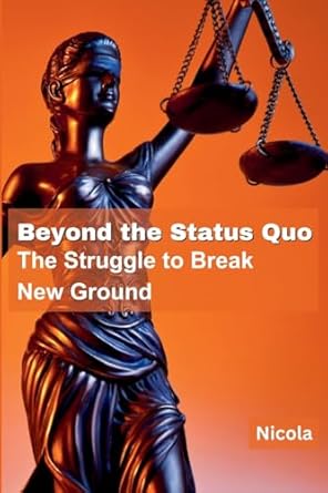 Buy Beyond the Status Quo: The Struggle to Break New Ground Book Online ...