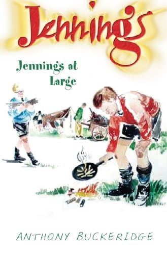 Jennings At Large: 22 : Buckeridge, Anthony: Amazon.co.uk: Books