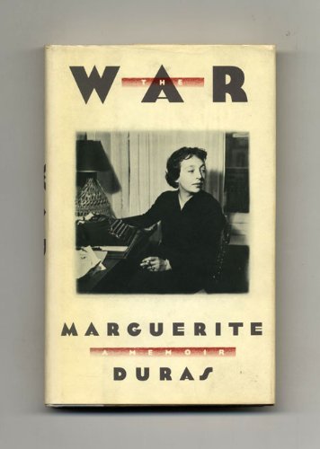 War, The: A Memoir: Marguerite Duras: Amazon.com: Books